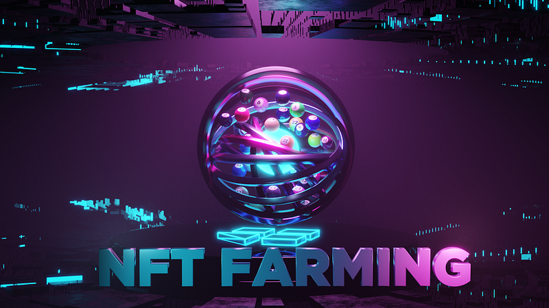 NFT Farming Is Going Live